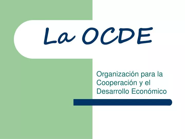 PPT - La OCDE PowerPoint Presentation, free download - ID:4484931