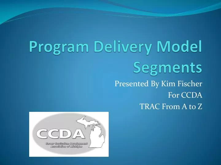 PPT - Program Delivery Model Segments PowerPoint Presentation, free ...