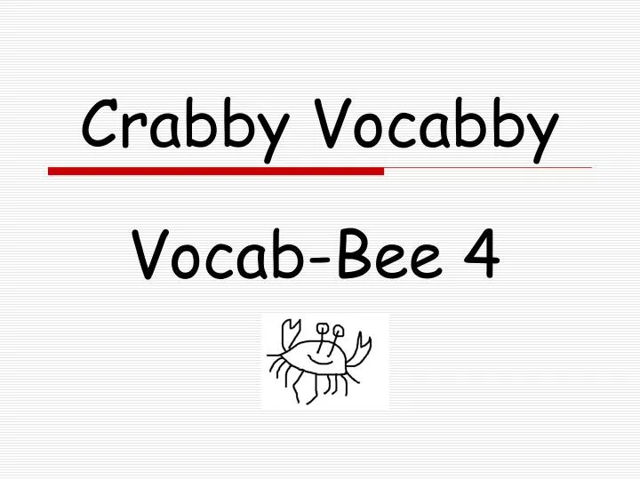 PPT - Crabby Vocabby PowerPoint Presentation, free download - ID:4487456