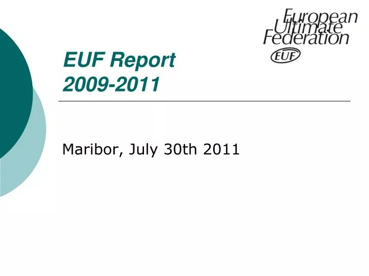 PPT - EUF Report 2009-2011 PowerPoint Presentation, free download - ID ...