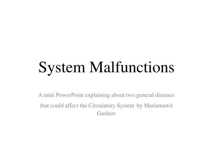 PPT - System Malfunctions PowerPoint Presentation, free download - ID ...