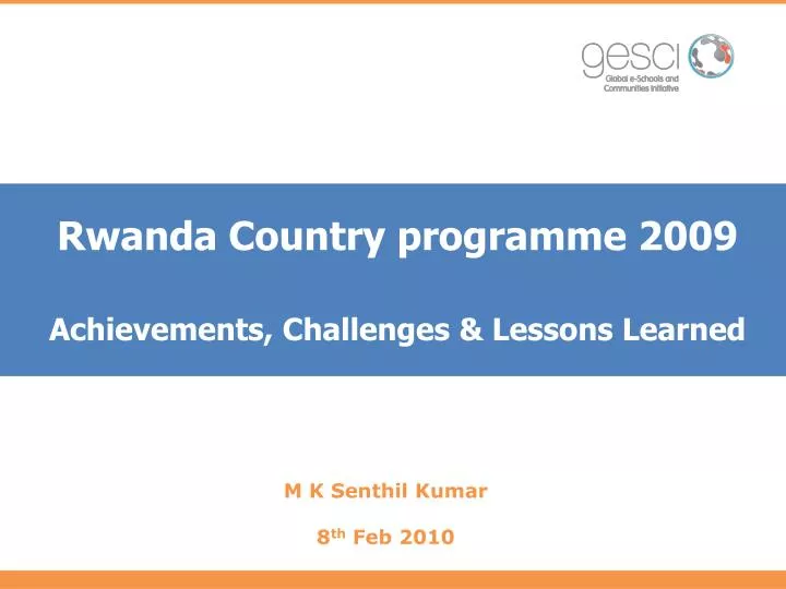 PPT - Rwanda Country programme 2009 Achievements, Challenges & Lessons ...