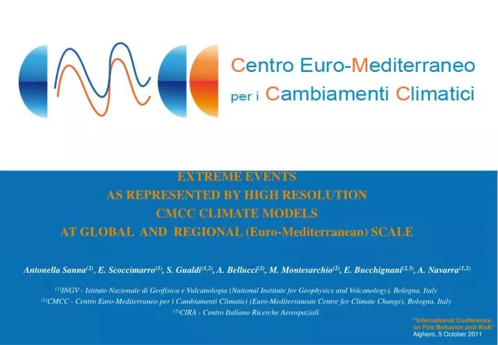 PPT - EXTREME EVENTS AS REPRESENTED BY HIGH RESOLUTION CMCC CLIMATE ...