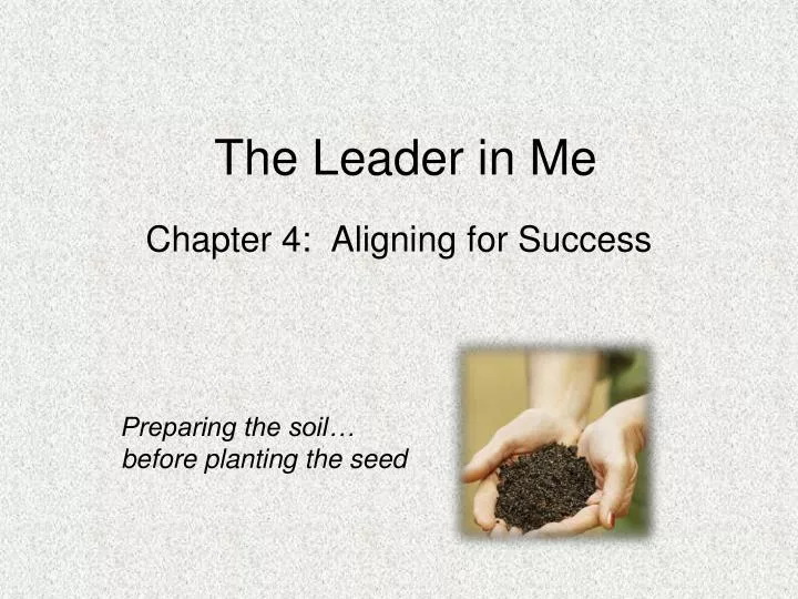 PPT - The Leader in Me PowerPoint Presentation, free download - ID:4489767