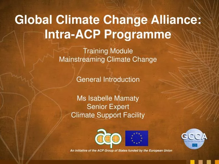 PPT - Global Climate Change Alliance: Intra-ACP Programme Training ...