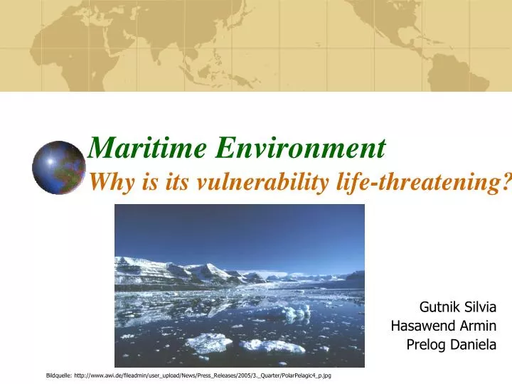 PPT - Maritime Environment Why is its vulnerability life-threatening ...