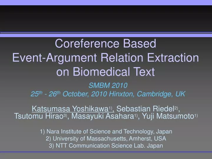 Ppt Coreference Based Event Argument Relation Extraction On Biomedical Text Powerpoint