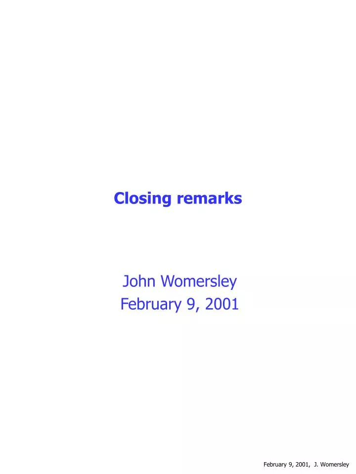 PPT - Closing remarks PowerPoint Presentation, free download - ID:4492302