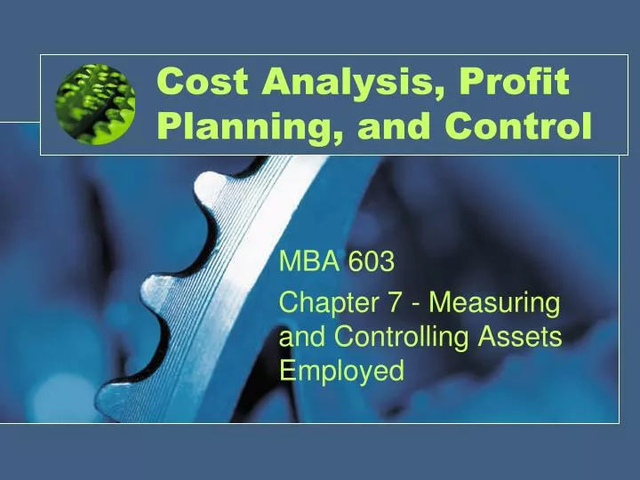PPT - Cost Analysis, Profit Planning, and Control PowerPoint ...