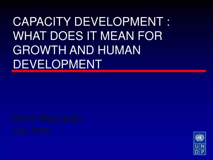 PPT - CAPACITY DEVELOPMENT : WHAT DOES IT MEAN FOR GROWTH AND HUMAN ...