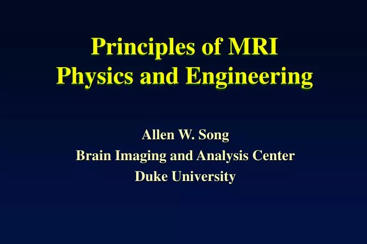 PPT - Principles of MRI Physics and Engineering PowerPoint Presentation ...