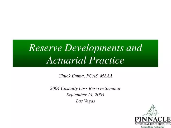 PPT - Reserve Developments and Actuarial Practice PowerPoint ...