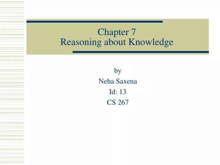 PPT - Chapter 7 Reasoning about Knowledge PowerPoint Presentation, free ...