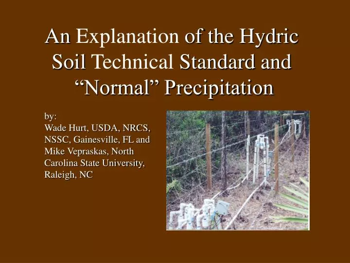 PPT - An Explanation of the Hydric Soil Technical Standard and “Normal ...