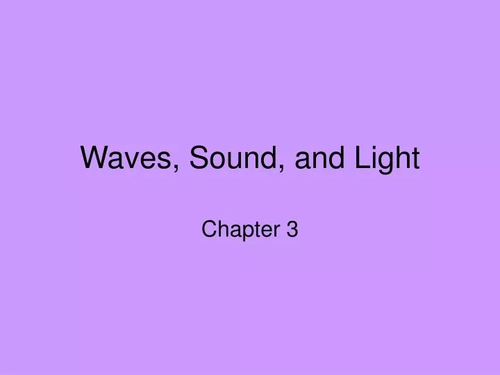 PPT - Waves, Sound, and Light PowerPoint Presentation, free download ...