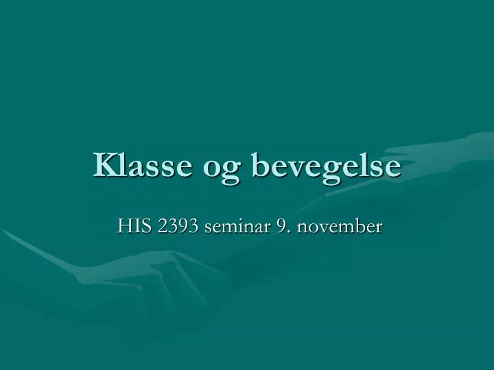 PPT - Klasse og bevegelse PowerPoint Presentation, free download - ID:4495383