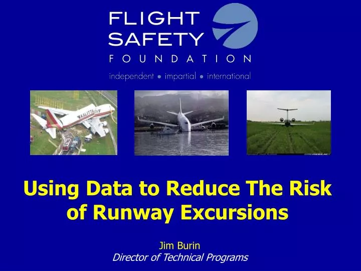 PPT - Using Data to Reduce The Risk of Runway Excursions PowerPoint ...