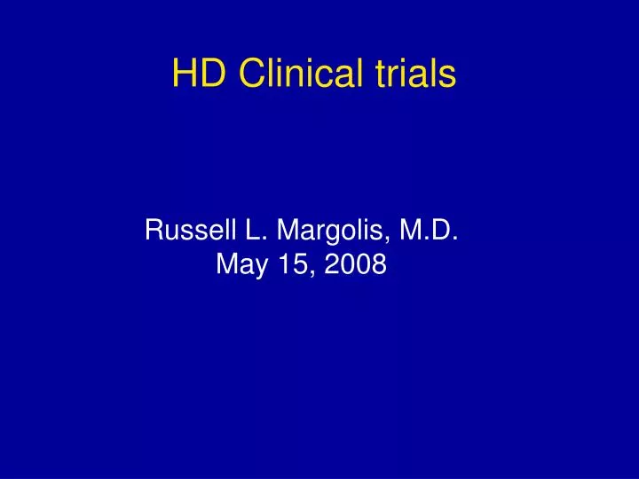 PPT - HD Clinical trials PowerPoint Presentation, free download - ID ...