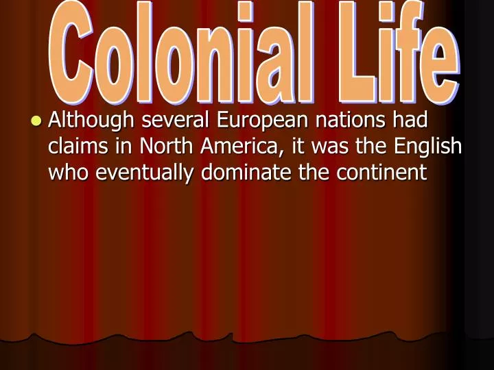 PPT - Colonial Life PowerPoint Presentation, free download - ID:4497025