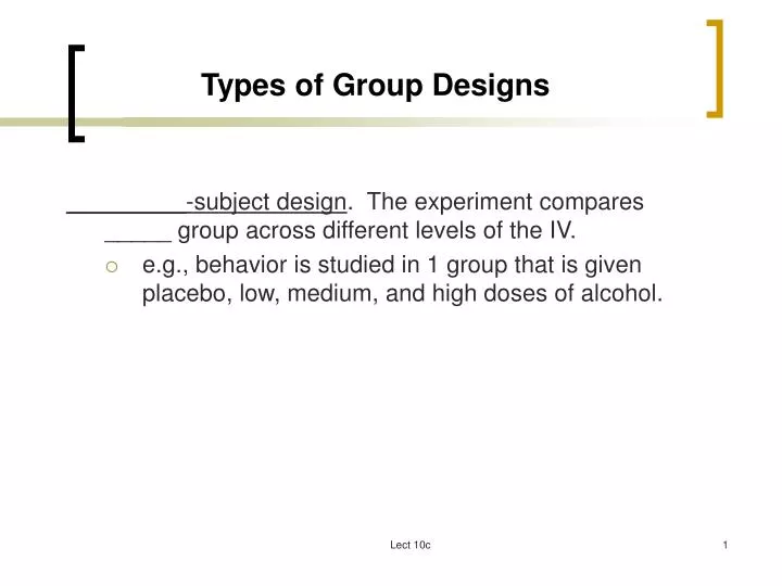 PPT - Types of Group Designs PowerPoint Presentation, free download ...