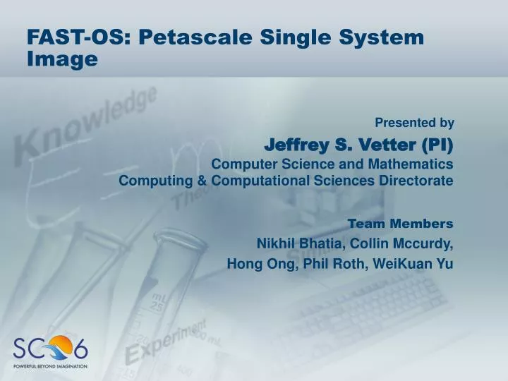 PPT - FAST-OS: Petascale Single System Image PowerPoint Presentation ...
