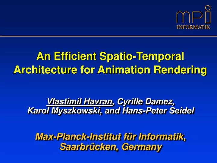 Ppt An E Fficient Spatio Temporal Architecture For Animation