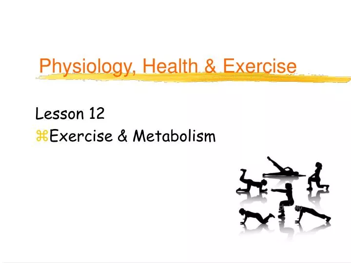PPT - Physiology, Health & Exercise PowerPoint Presentation, free ...