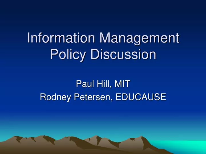 PPT - Information Management Policy Discussion PowerPoint Presentation ...