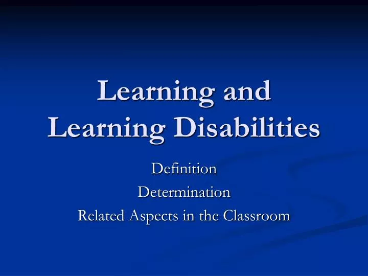 PPT - Learning and Learning Disabilities PowerPoint Presentation, free download - ID:4499260