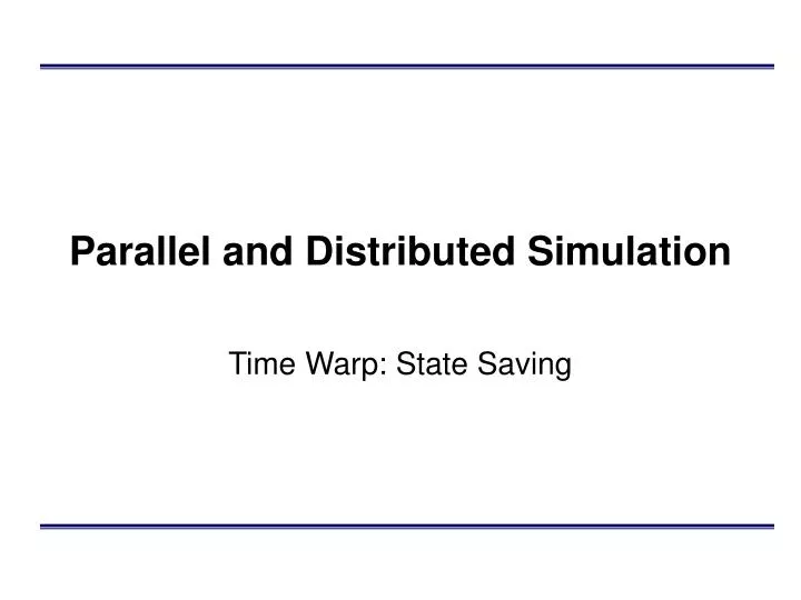 Ppt Parallel And Distributed Simulation Powerpoint Presentation Free Download Id4499848