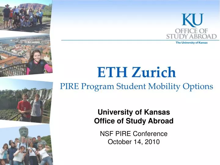 PPT - ETH Zurich PIRE Program Student Mobility Options PowerPoint ...