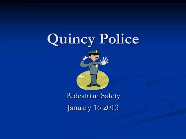 PPT - Quincy Police PowerPoint Presentation, free download - ID:4500339