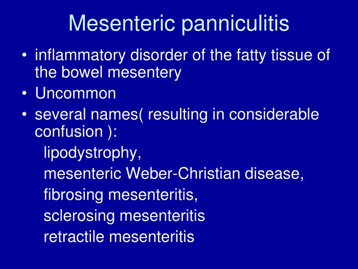 PPT - Mesenteric panniculitis PowerPoint Presentation - ID:4500677