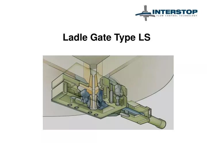 PPT - Ladle Gate Type LS PowerPoint Presentation, free download - ID ...