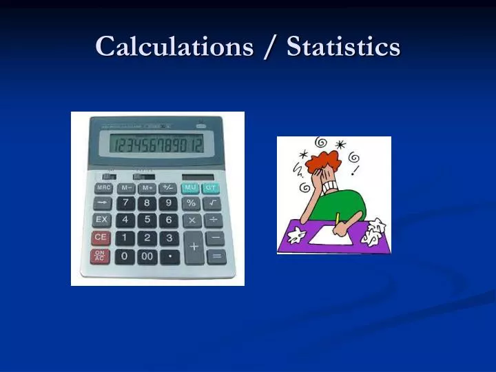 PPT - Calculations / Statistics PowerPoint Presentation, free download ...