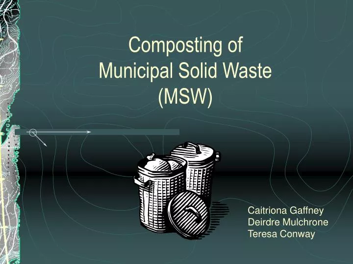PPT - Composting of Municipal Solid Waste (MSW) PowerPoint Presentation - ID:4501518