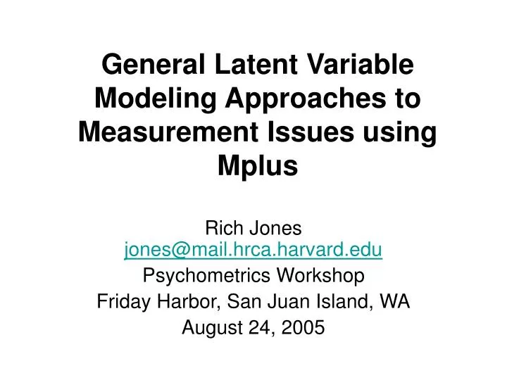 PPT - General Latent Variable Modeling Approaches to Measurement Issues ... PPT - General Latent Variable Modeling Approaches to Measurement Issues ...