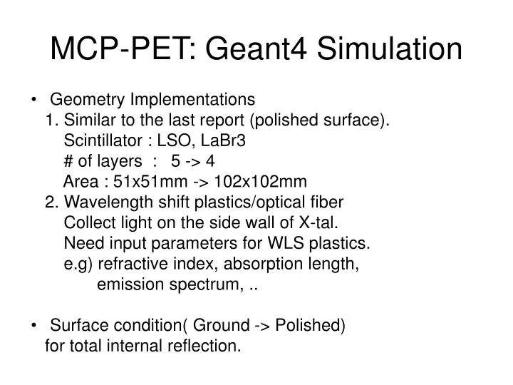 PPT - MCP-PET: Geant4 Simulation PowerPoint Presentation, free download - ID:4502554