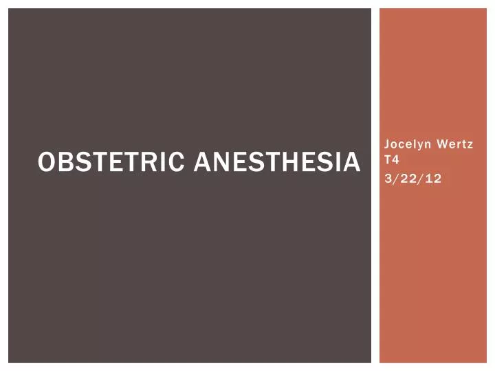 Ppt Obstetric Anesthesia Powerpoint Presentation Free Download Id