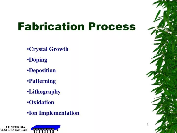 PPT - Fabrication Process PowerPoint Presentation, free download - ID ...