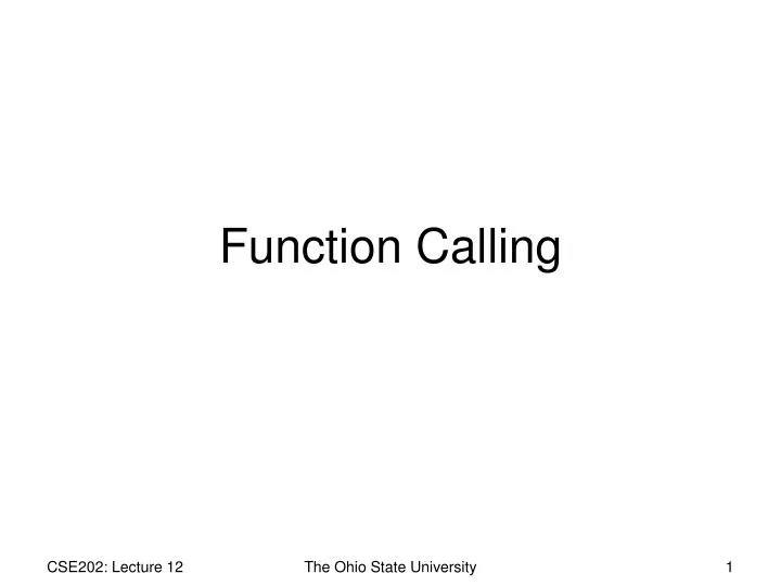 PPT - Function Calling PowerPoint Presentation, free download - ID:4503184