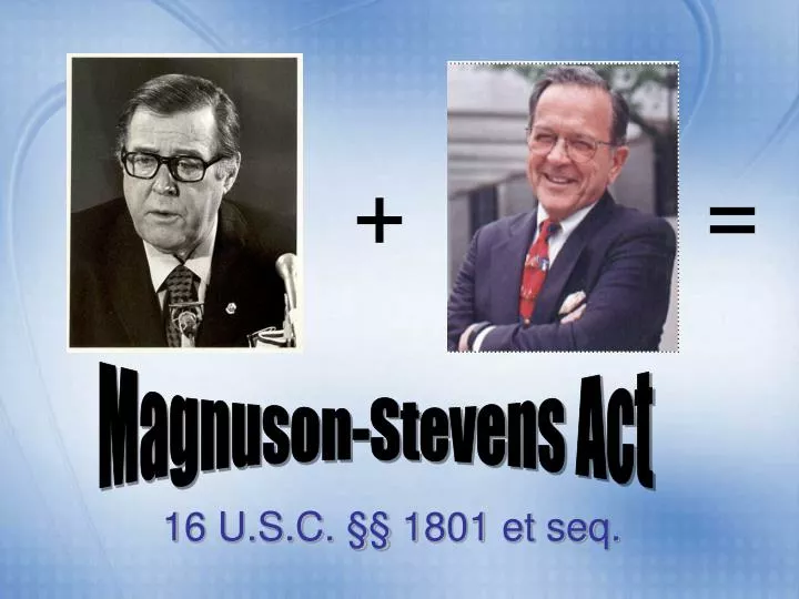 PPT - Magnuson-Stevens Act PowerPoint Presentation, free download - ID ...