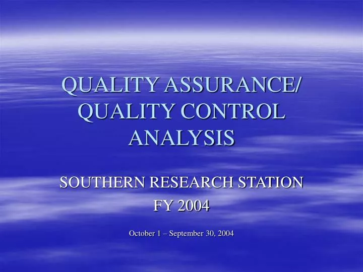 PPT - QUALITY ASSURANCE/ QUALITY CONTROL ANALYSIS PowerPoint ...
