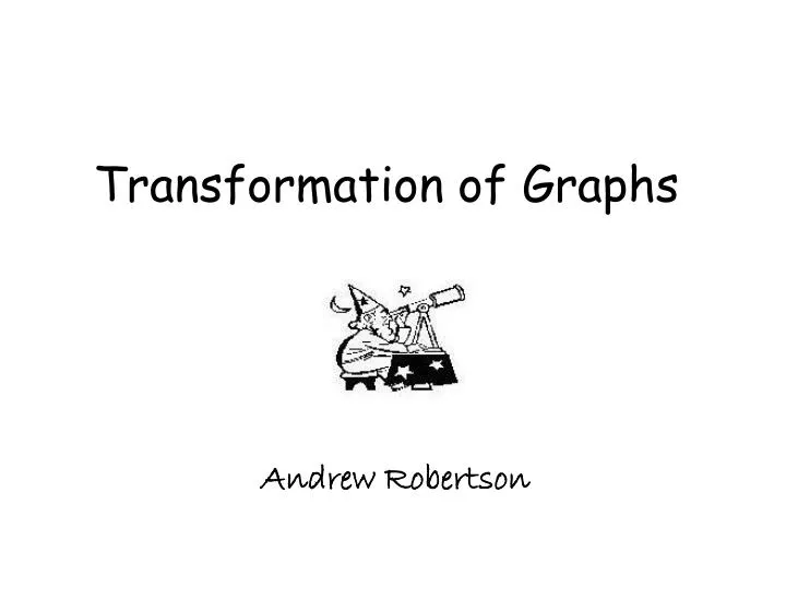 PPT - Transformation of Graphs PowerPoint Presentation, free download ...