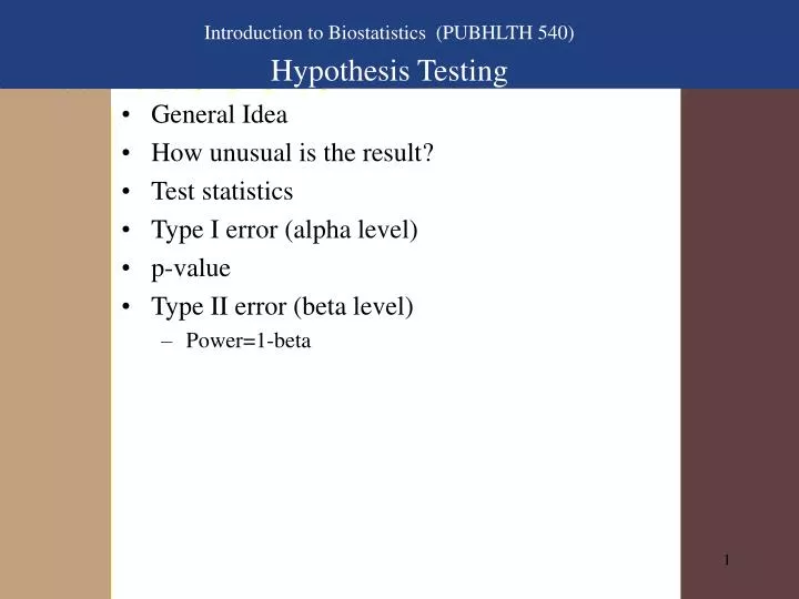Ppt Introduction To Biostatistics Pubhlth 540 Hypothesis Testing