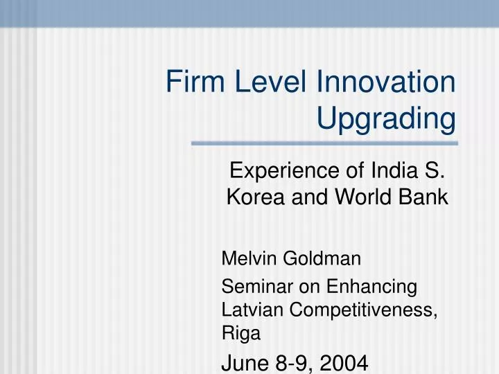 PPT - Firm Level Innovation Upgrading PowerPoint Presentation, free ...