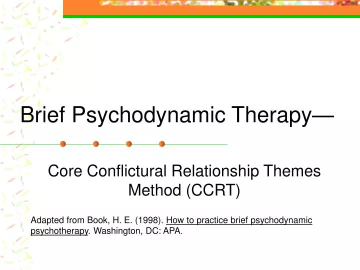 PPT - Brief Psychodynamic Therapy— PowerPoint Presentation, free ...