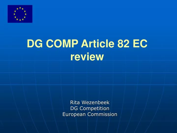 PPT - DG COMP Article 82 EC review PowerPoint Presentation, free ...