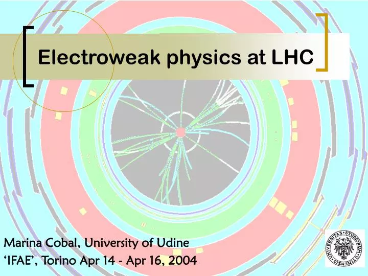 PPT - Electroweak physics at LHC PowerPoint Presentation, free download ...