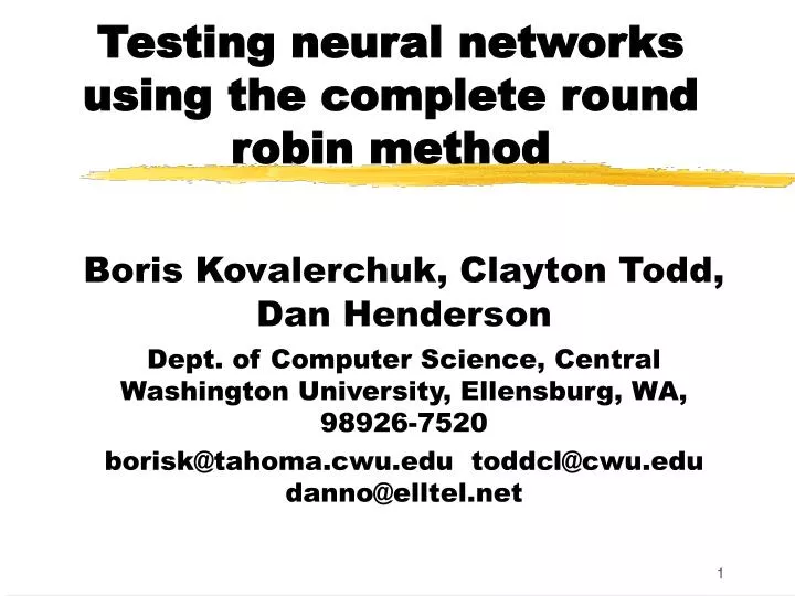 PPT - Testing neural networks using the complete round robin method ...